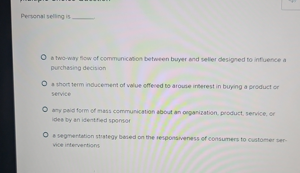 Solved Personal selling is a two-way flow of communication | Chegg.com