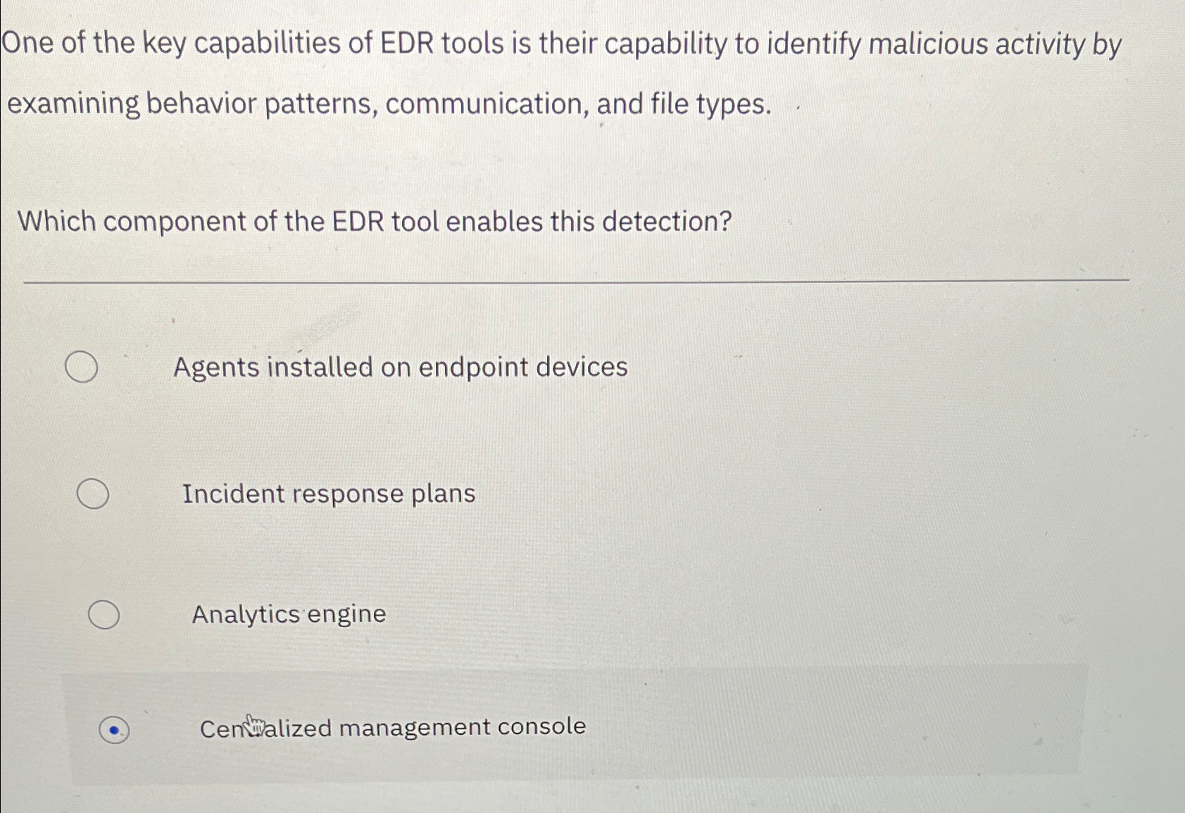 Solved One of the key capabilities of EDR tools is their | Chegg.com