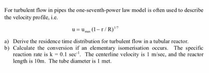 Solved For turbulent flow in pipes the one-seventh-power law | Chegg.com