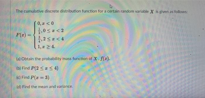 Solved The cumulative discrete distribution function for a | Chegg.com