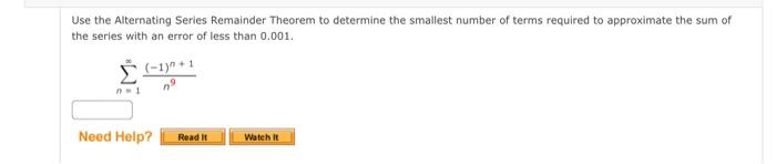 Solved Use The Alternating Series Remainder Theorem To