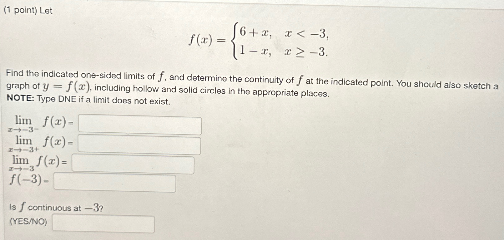Solved (1 ﻿point) ﻿Letf(x)={6+x,x