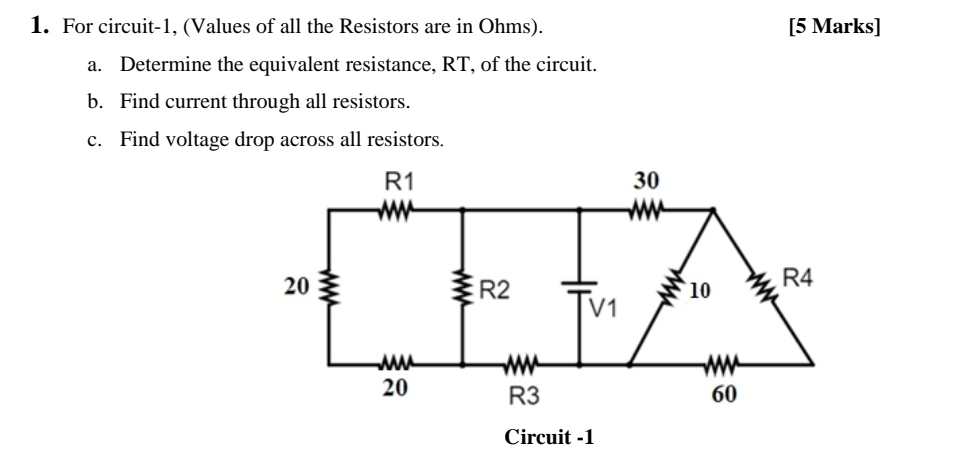 Solved For circuit-1, (Values of all the Resistors are in | Chegg.com