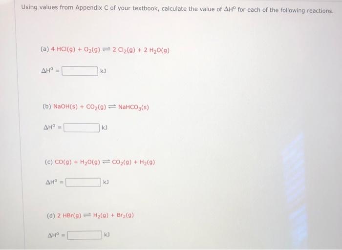 Solved using values from Appendix C of your textbook, | Chegg.com