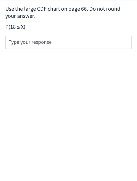 Solved Use the large CDF chart on page 66. Do not round your | Chegg.com