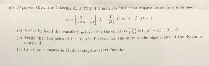 Solved (6) 20 points: Given the following A, B, C, and D | Chegg.com