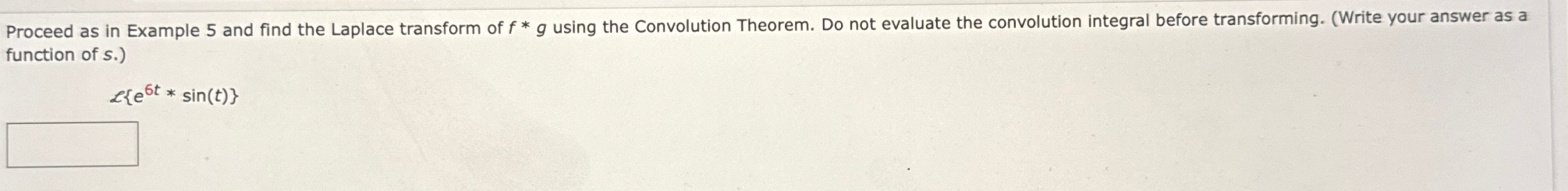 Solved Proceed as in Example 5 and find the Laplace | Chegg.com Solved Proceed as in Example 5 and find the Laplace | Chegg.com