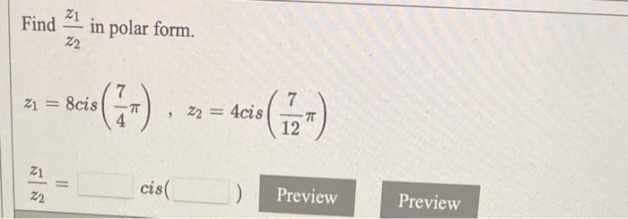 Solved Find z2z1 in polar form. | Chegg.com