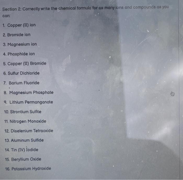 Solved Section 2: Correctly write the chemical formula for | Chegg.com