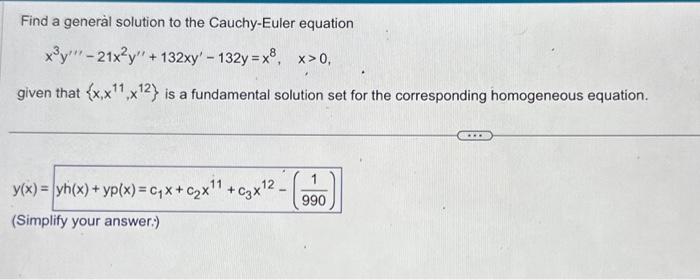Solved Find a general solution to the Cauchy-Euler equation | Chegg.com