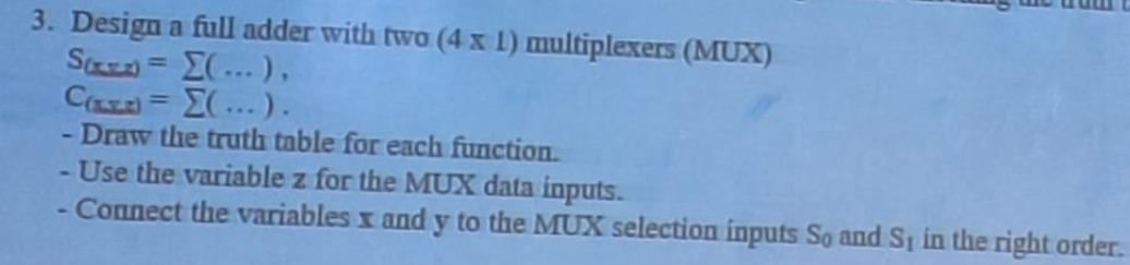 Solved Design a full adder with two (4×1) ﻿multiplexers | Chegg.com