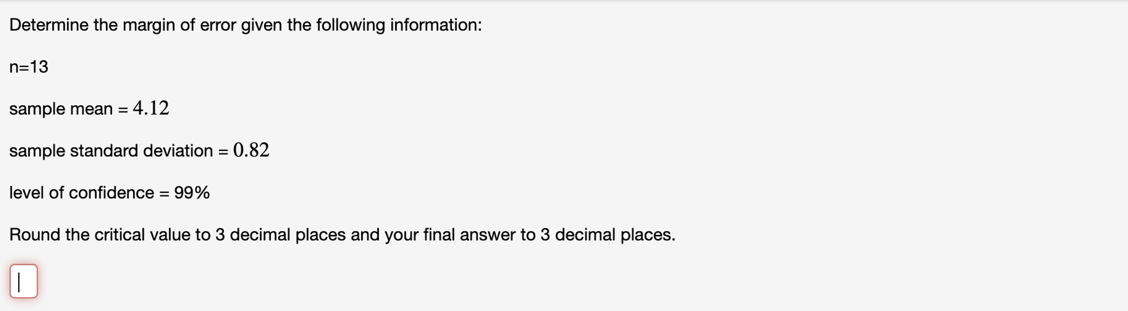 Solved Determine the margin of error given the following | Chegg.com