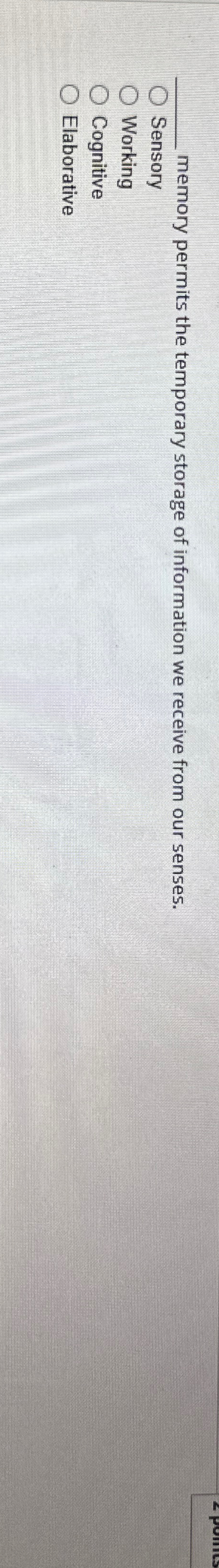 Solved memory permits the temporary storage of information | Chegg.com