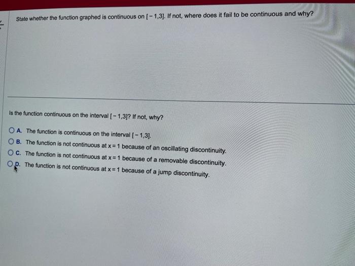 State whether the function graphed is continuous on | Chegg.com