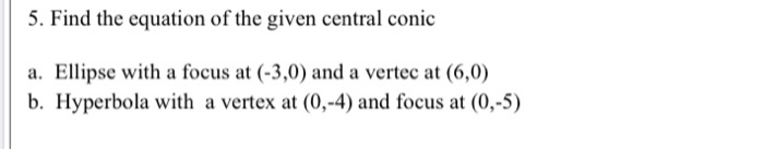 Solved 5. Find the equation of the given central conic a. | Chegg.com