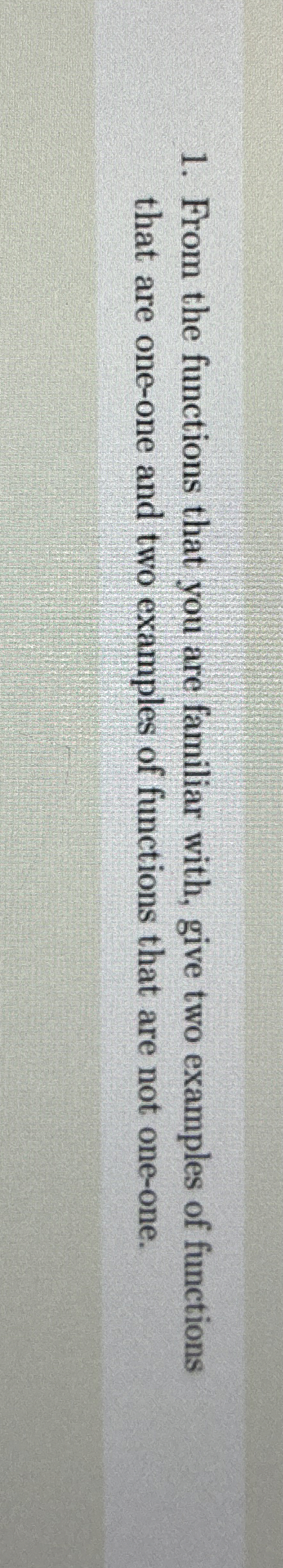 Solved From the functions that you are familiar with, give | Chegg.com