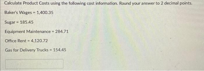 Solved Calculate Product Costs using the following cost | Chegg.com