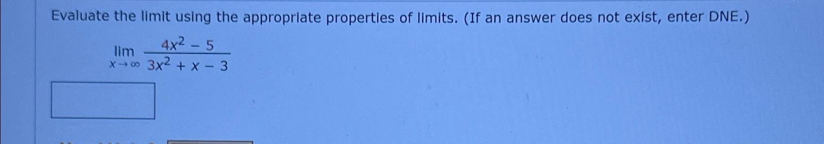 Solved Evaluate the limit using the appropriate properties | Chegg.com