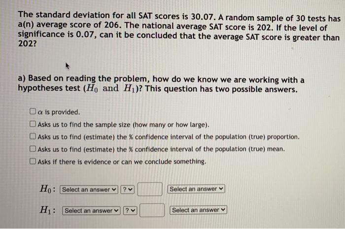 Solved The standard deviation for all SAT scores is 30.07. A | Chegg.com