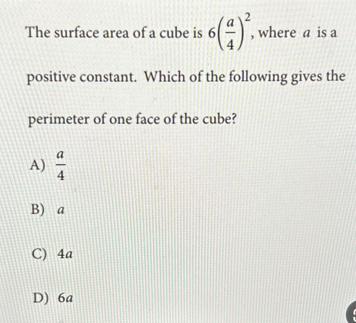 Solved The surface area of a cube is 6(a4)2, ﻿where a ﻿is a | Chegg.com