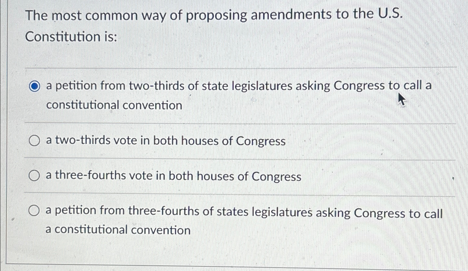 Solved The most common way of proposing amendments to the | Chegg.com