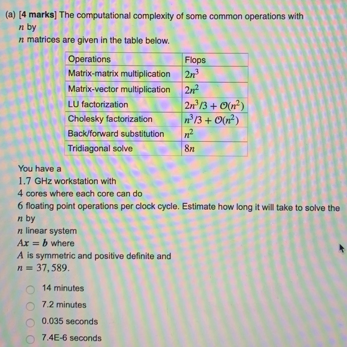 Solved A 4 Marks The Computational Complexity Of Some