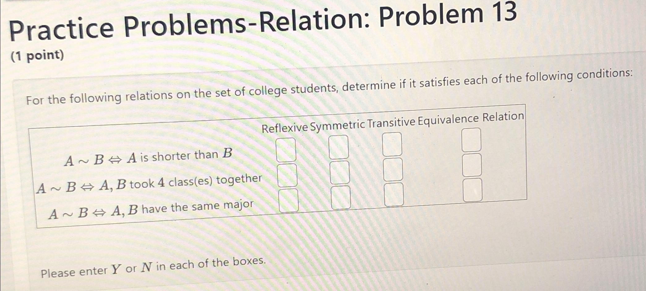 Solved Practice Problems-Relation: Problem 13(1 ﻿point)For | Chegg.com