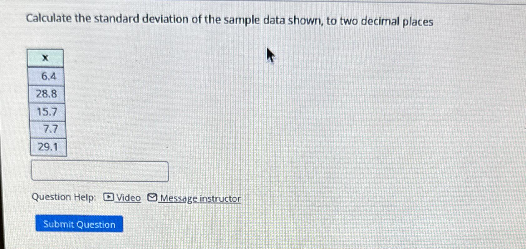 Solved Calculate the standard deviation of the sample data | Chegg.com