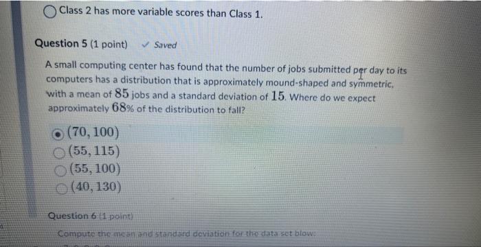 Solved Class 2 has more variable scores than Class 1. | Chegg.com