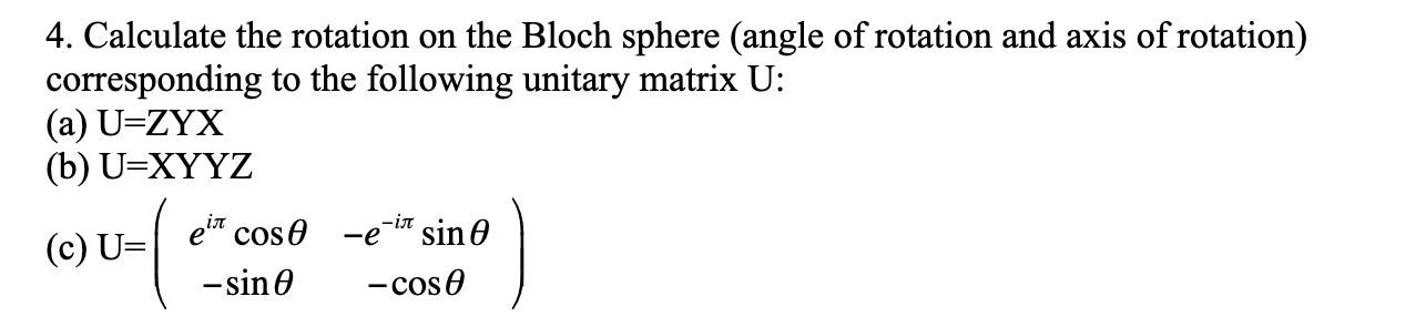 Solved Calculate the rotation on the Bloch sphere (angle of | Chegg.com