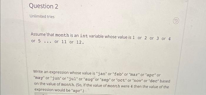 Solved Assume that month is an int variable whose value is 1 | Chegg.com