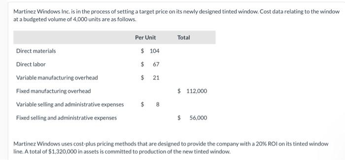 Solved Martinez Windows Inc. is in the process of setting a | Chegg.com