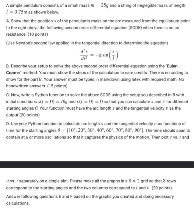 Solved A simple pendulum consists of a small mass m=25 g and | Chegg.com