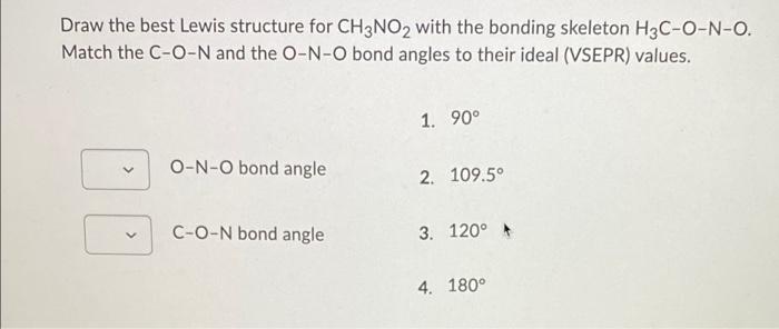 Solved Draw the best Lewis structure for CH3NO2 with the | Chegg.com