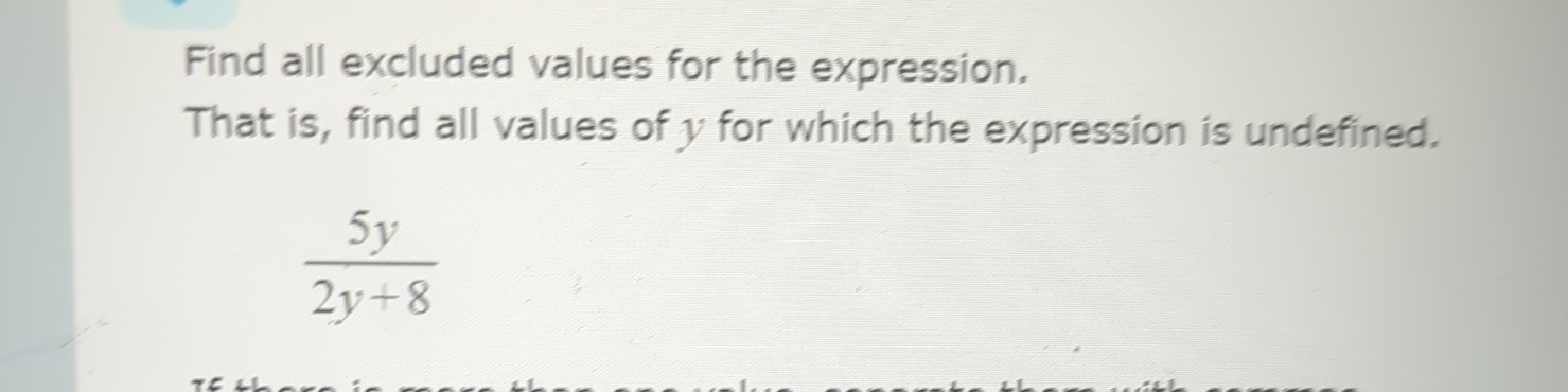 Solved Find all excluded values for the expression.That is, | Chegg.com