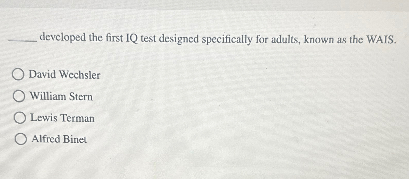 Solved developed the first IQ test designed specifically for | Chegg.com