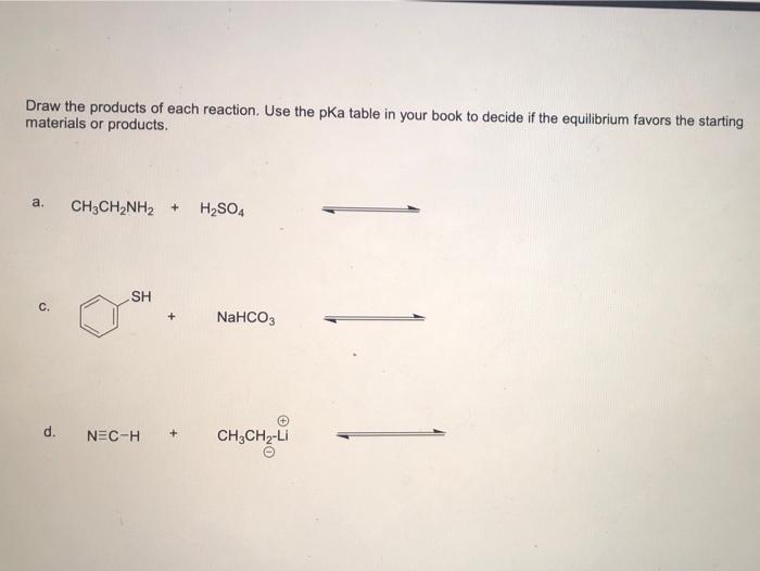 Solved Draw the products of each reaction. Use the pKa table | Chegg.com