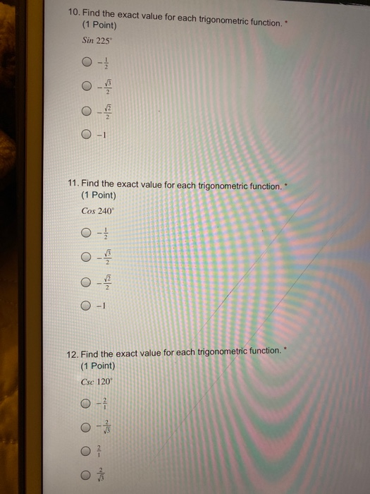 Solved 10. Find the exact value for each trigonometric | Chegg.com