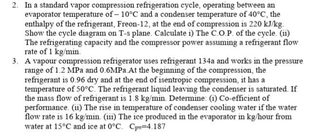 Solved 2. In a standard vapor compression refrigeration | Chegg.com