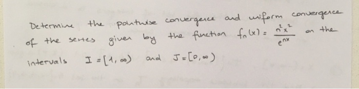 Solved on the Determine the pointwise convergence and wiform | Chegg.com