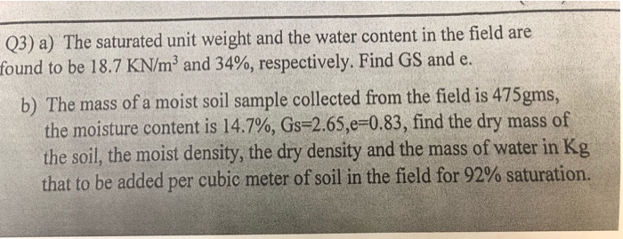 Solved (3) a) The saturated unit weight and the water | Chegg.com