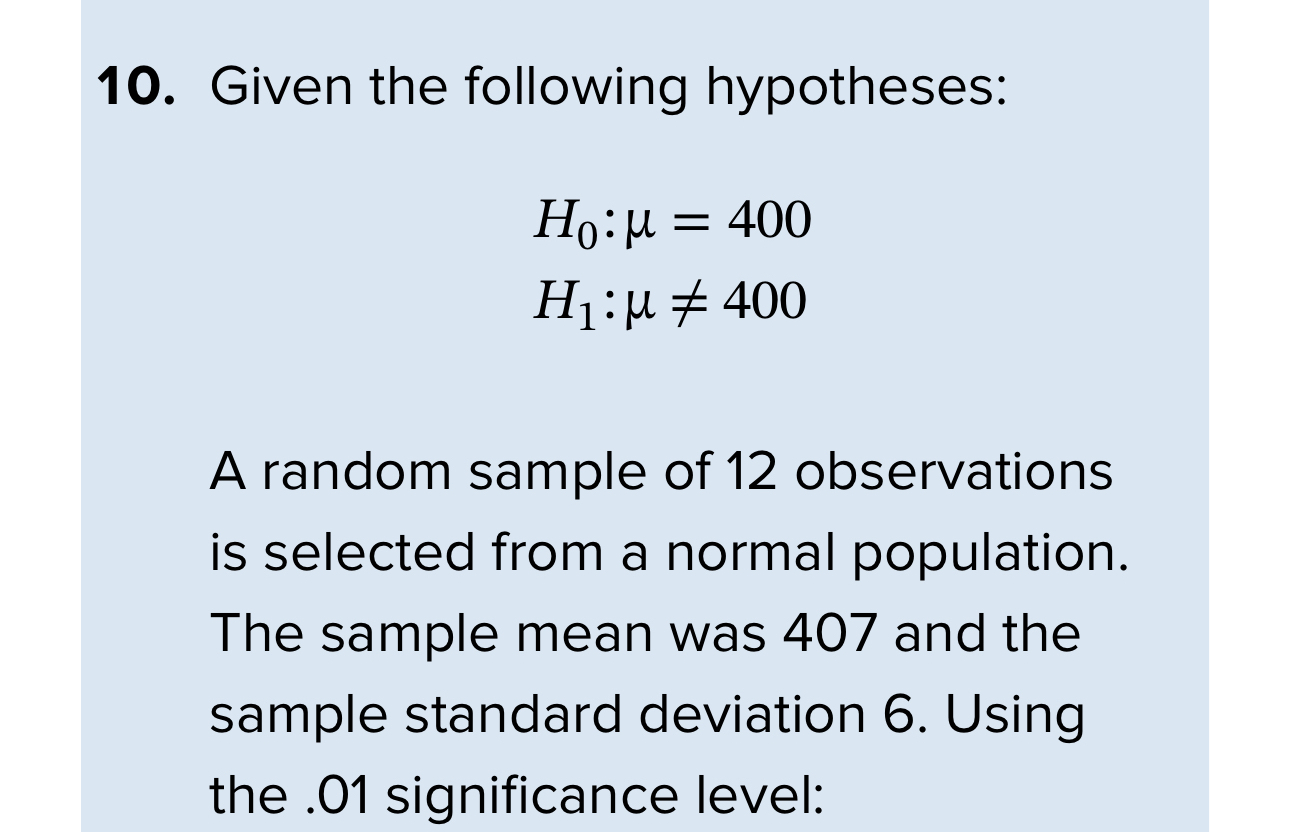 Given the following hypotheses:H0:μ=400H1:μ≠400A | Chegg.com