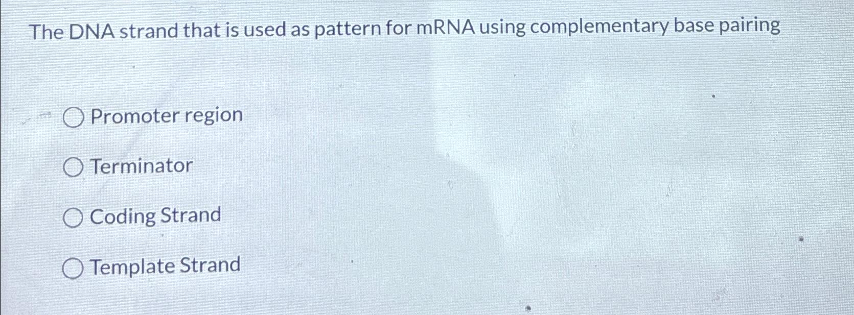 Solved The DNA strand that is used as pattern for mRNA using | Chegg.com