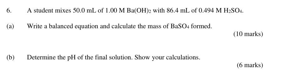 Solved 6. A student mixes 50.0 mL of 1.00 M Ba(OH)2 with | Chegg.com