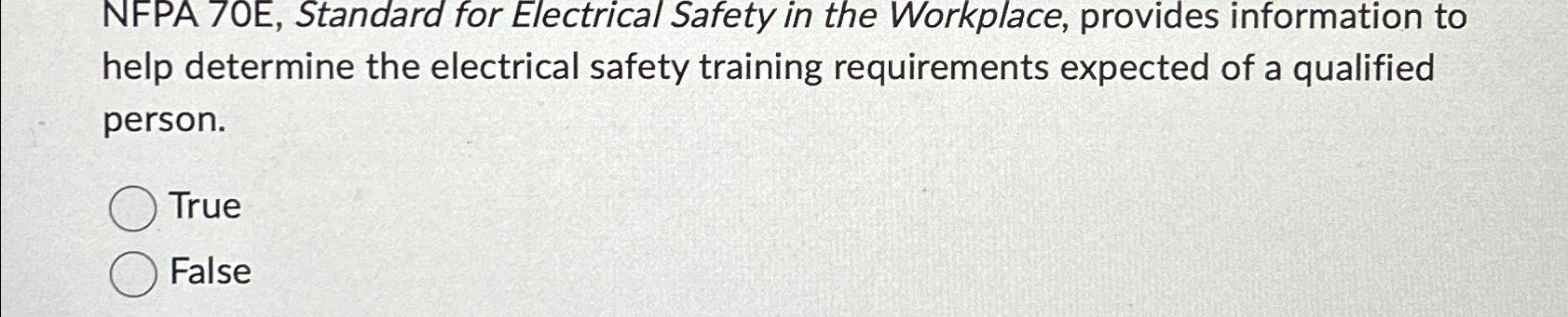 Solved NFPA 70E, ﻿Standard for Electrical Safety in the | Chegg.com