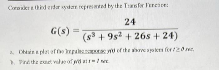 Solved Consider a third order system represented by the | Chegg.com