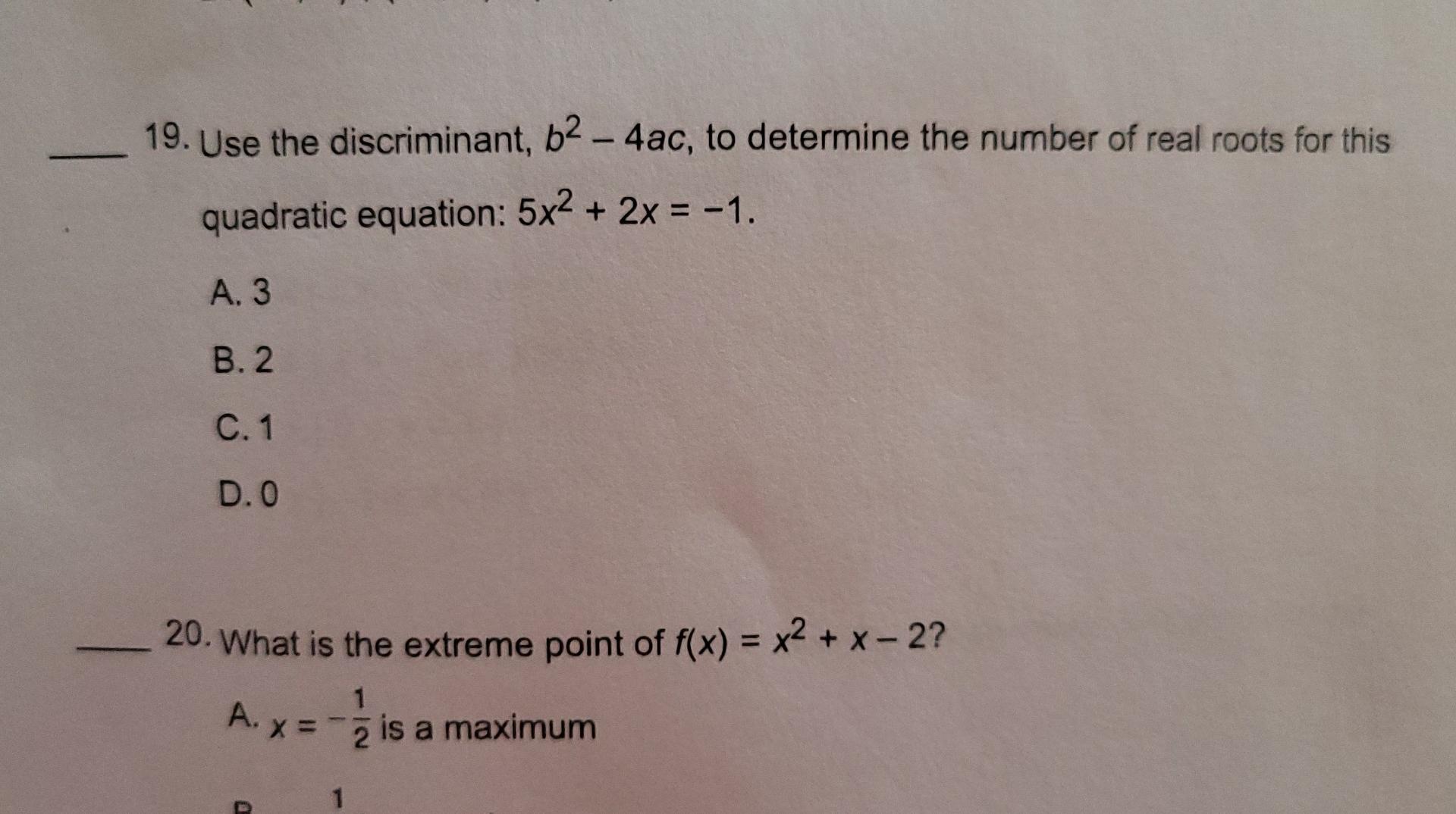 Solved - 19. Use the discriminant, b2 - 4ac, to determine | Chegg.com