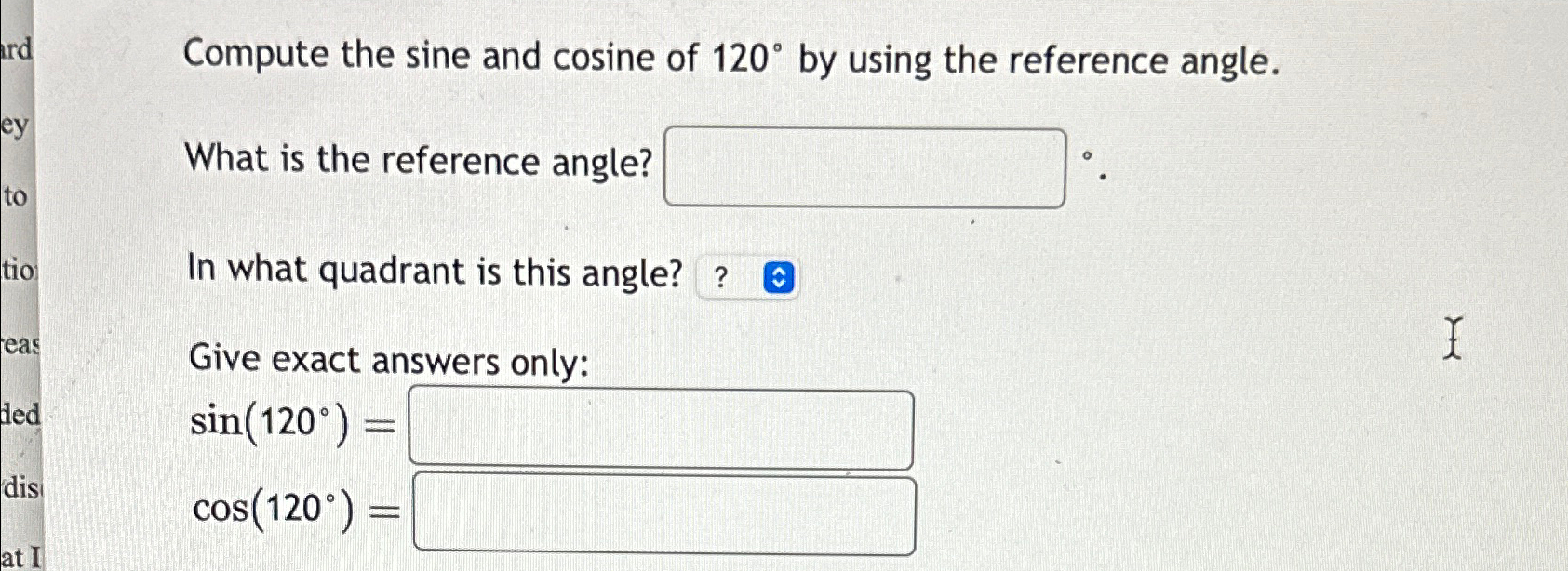 Solved Compute the sine and cosine of 120° ﻿by using the | Chegg.com