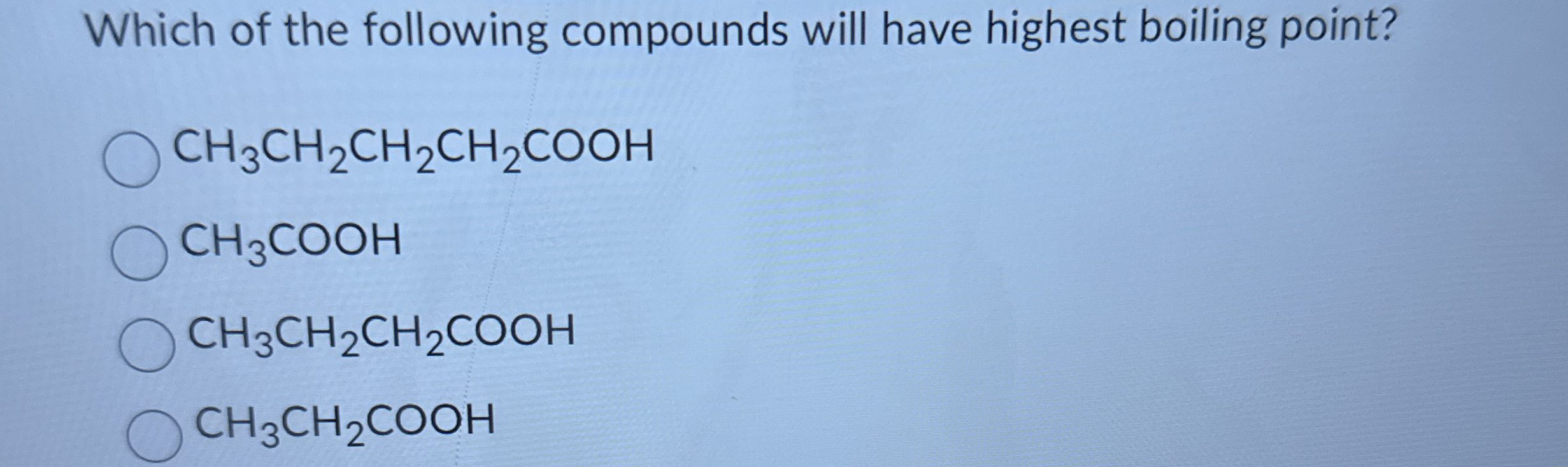Solved Which of the following compounds will have highest | Chegg.com