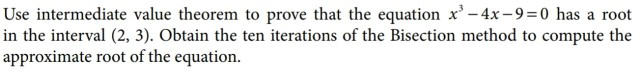 Solved Use intermediate value theorem to prove that the | Chegg.com